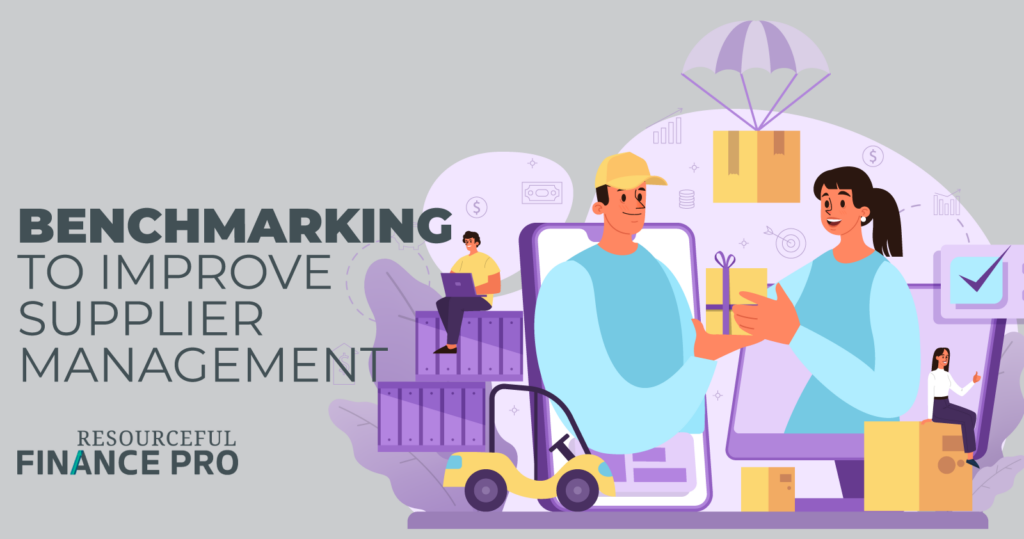 6 keys for managing supplier performance - Resourceful Finance Pro