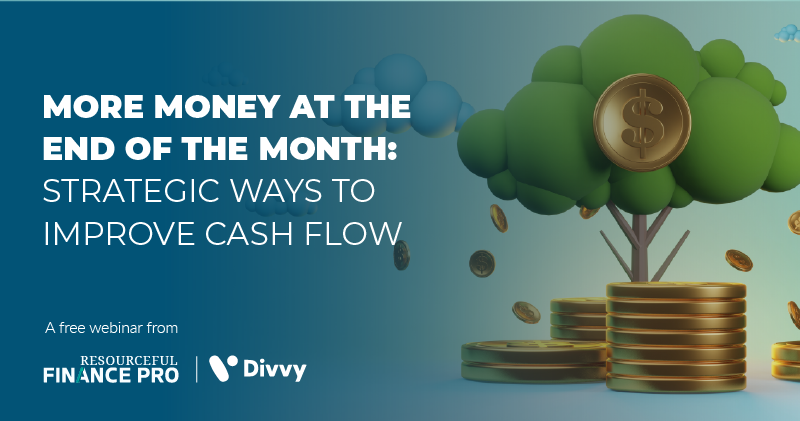 More Money at the End of the Month: Strategic Ways to Improve Cash Flow ...